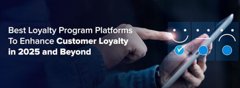 Best Loyalty Program Platforms To Enhance Customer Loyalty in 2025 and ...