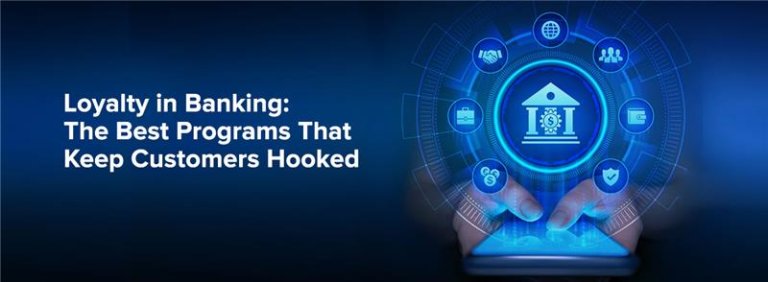 Loyalty in Banking: The Best Programs That Keep Customers Hooked
